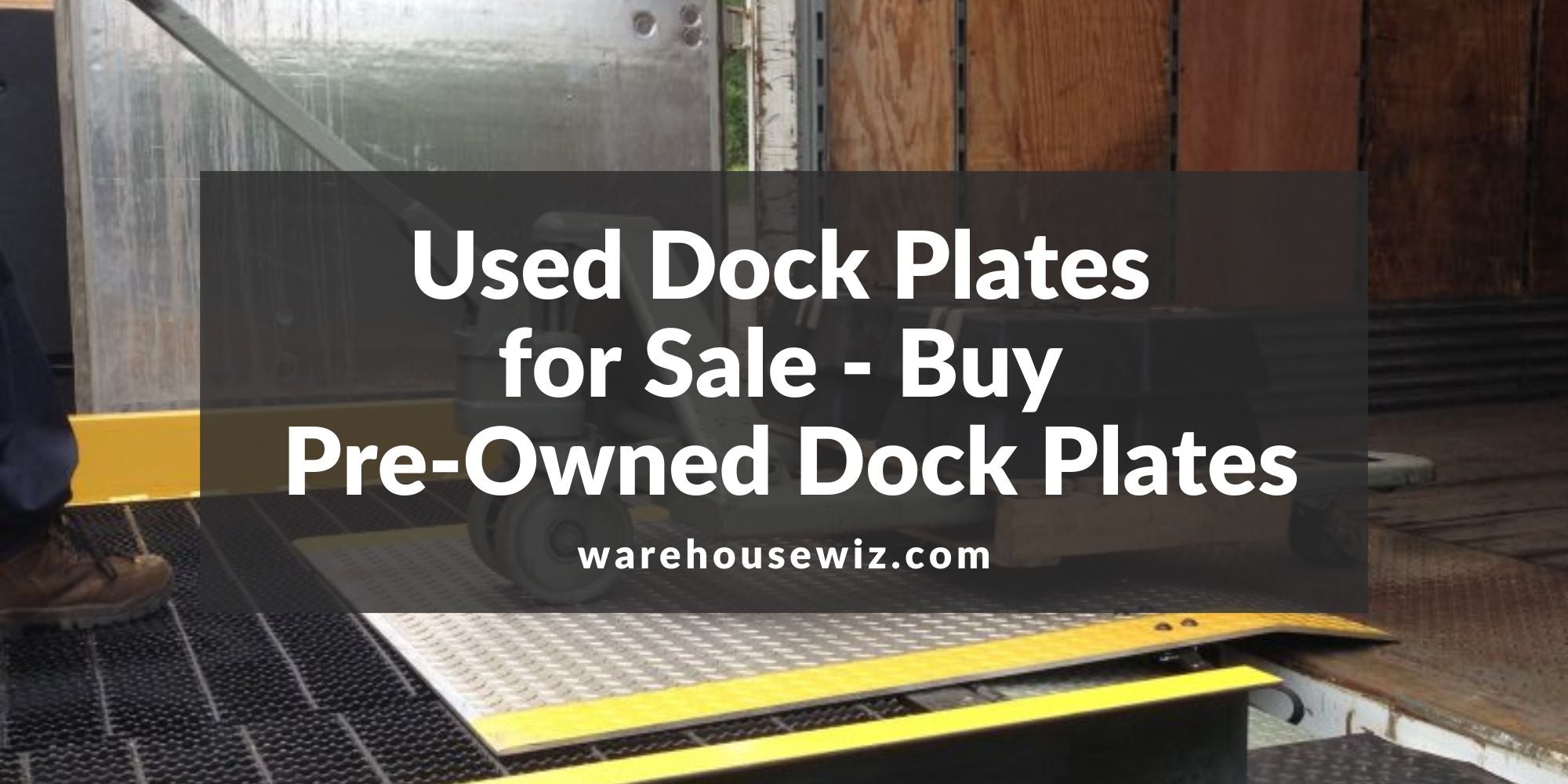 Used Dock Plates for Sale - Buy Pre-Owned Dock Plates