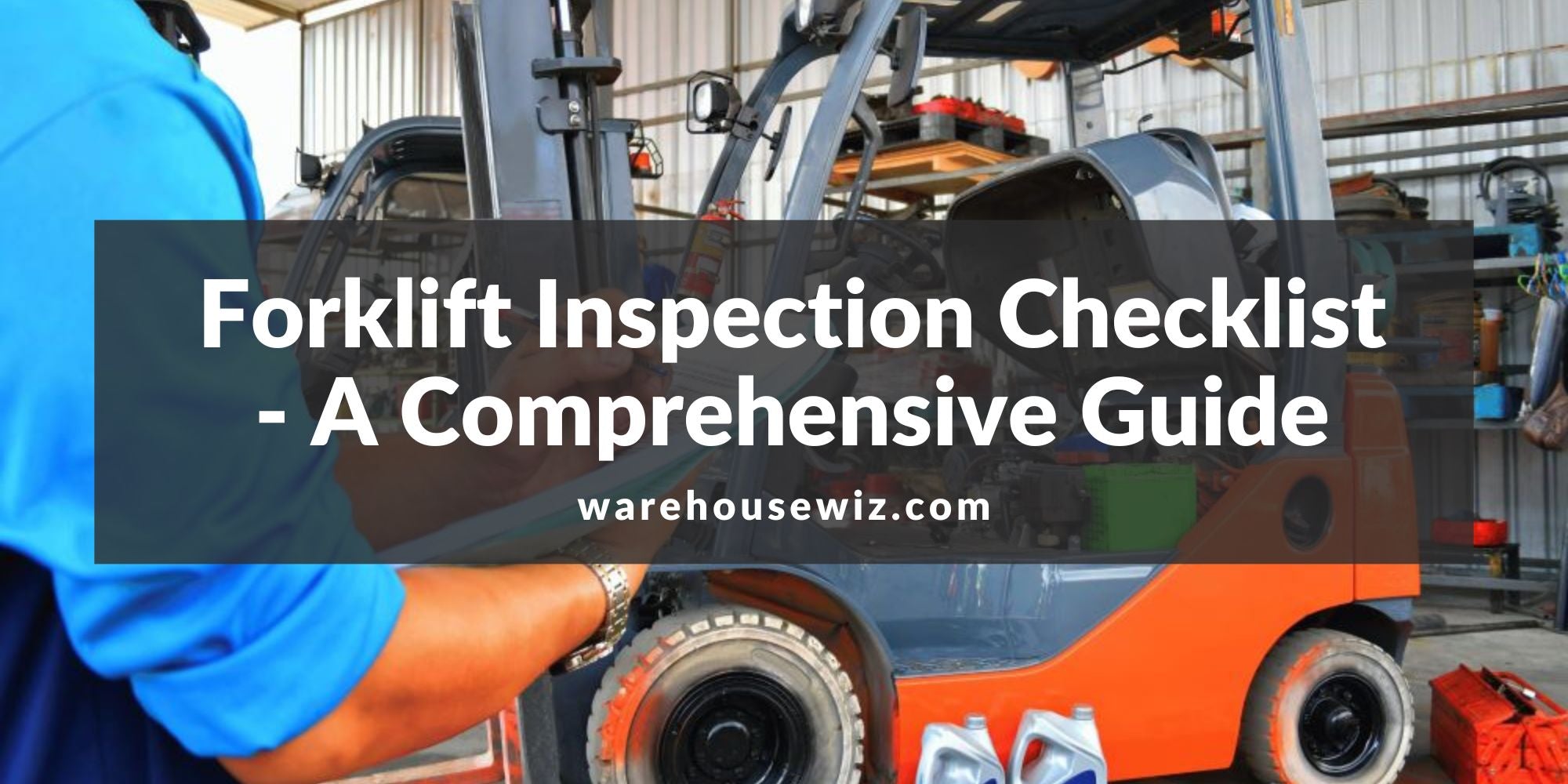 Forklift Inspection Checklist For Canadian Businesses